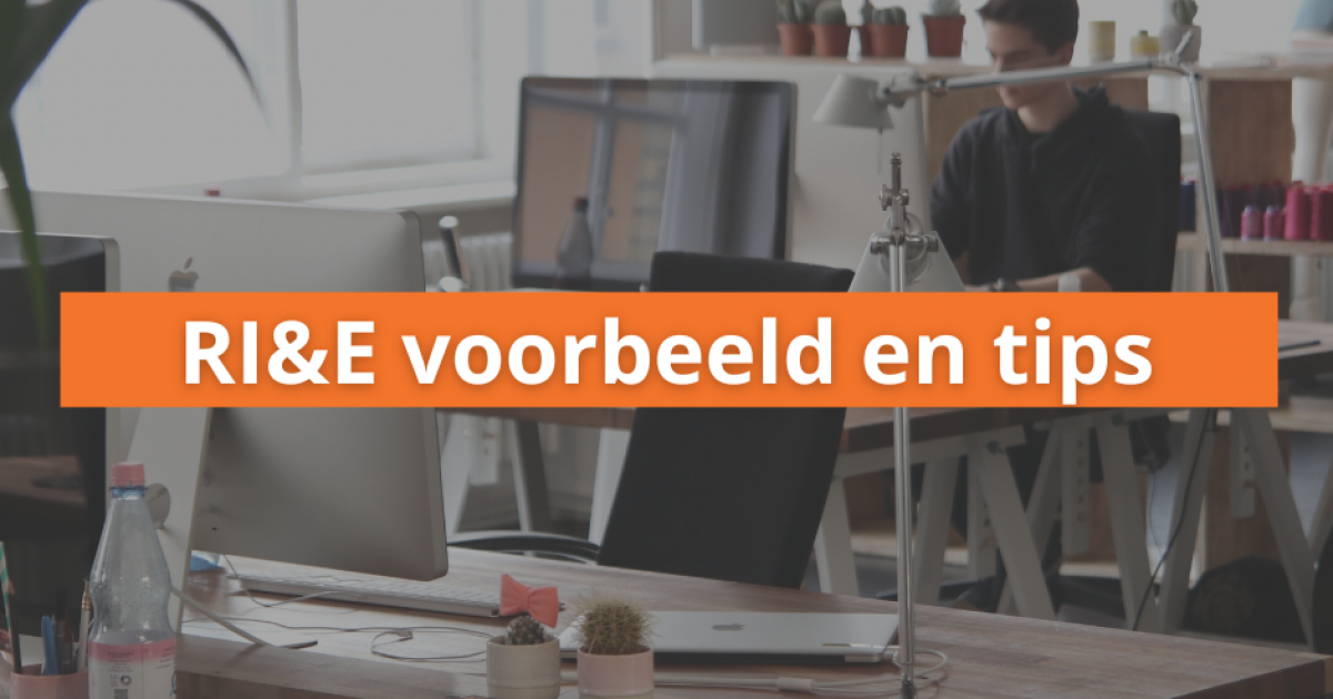 RI&E voorbeelden en handige tips voor een veilige werkplek